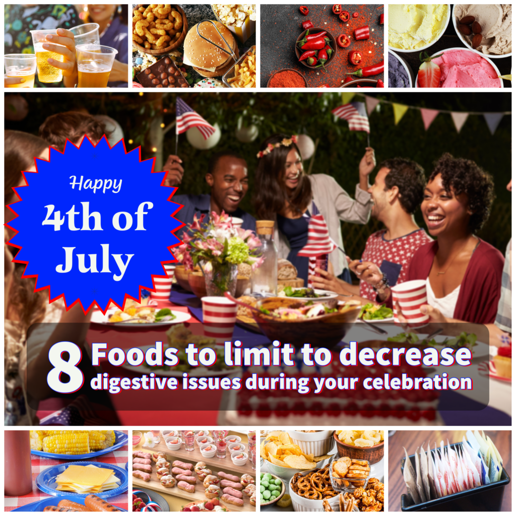 Celebrating Freedom! Limit These Foods to avoid digestive issues ...